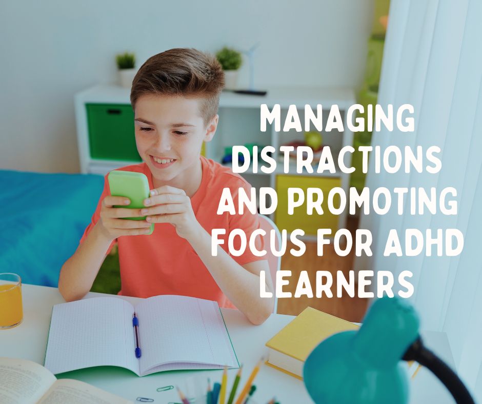 Managing Distractions and Promoting Focus for ADHD Learners - Willow ...