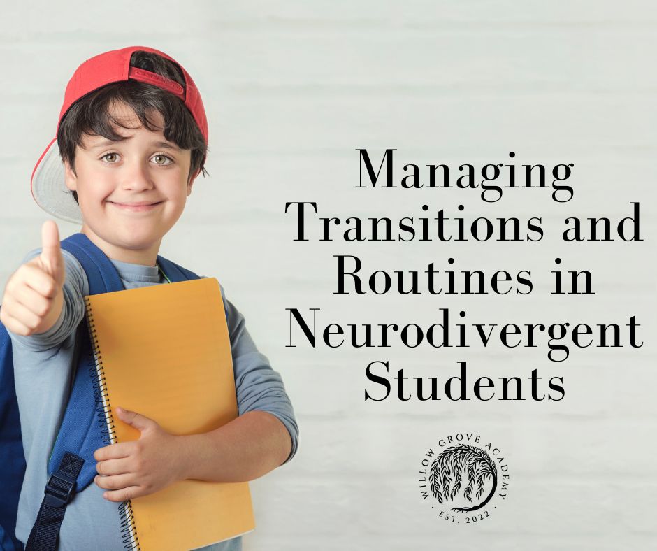 Managing Transitions and Routines in Neurodivergent Students - Willow ...